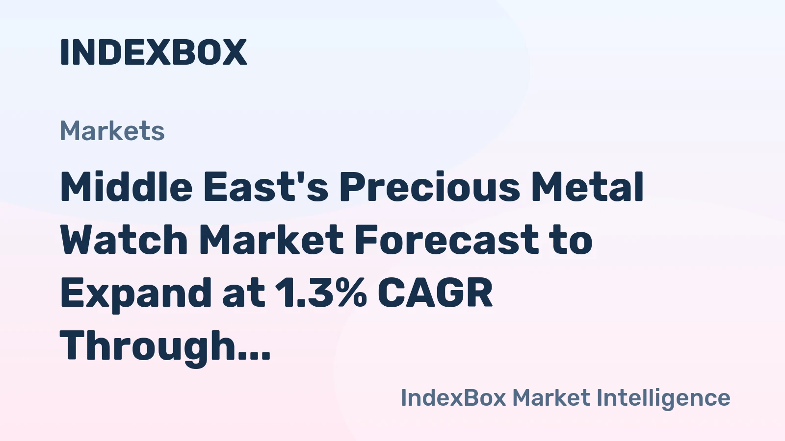 Middle East's Precious Metal Watch Market Forecast to Expand at 1.3% CAGR Through 2035