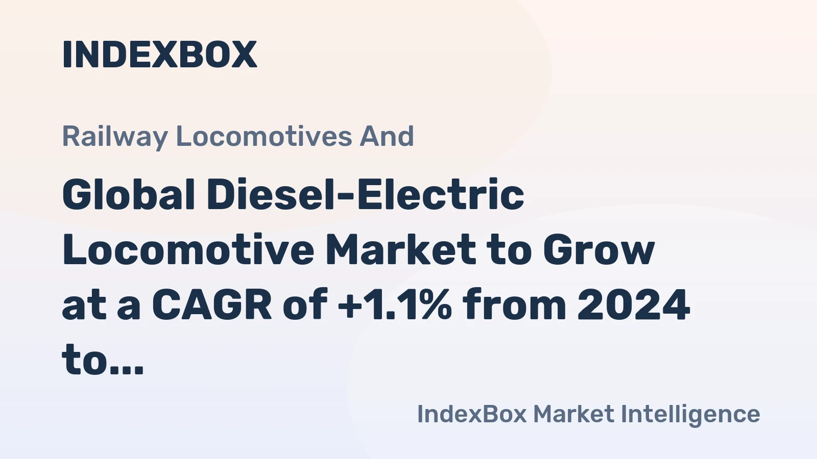 Global Diesel-Electric Locomotive Market to Grow at a CAGR of +1.1% from 2024 to 2035