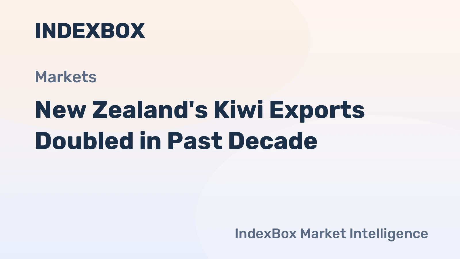 New Zealand's Kiwi Exports Doubled in Past Decade