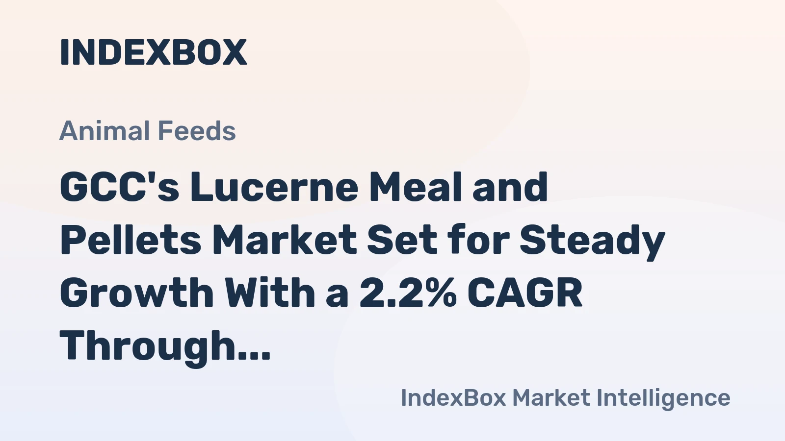 GCC's Lucerne Meal and Pellets Market Set for Steady Growth With a 2.2% CAGR Through 2035