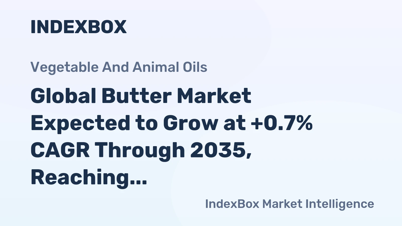 Global Butter Market Expected to Grow at +0.7% CAGR Through 2035, Reaching $40.7B in Value