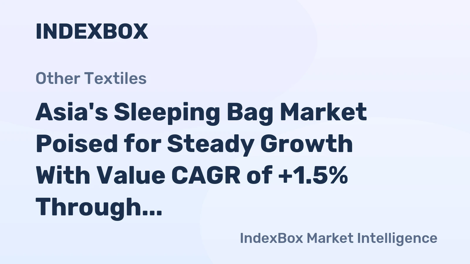 Asia's Sleeping Bag Market Poised for Steady Growth With Value CAGR of +1.5% Through 2035