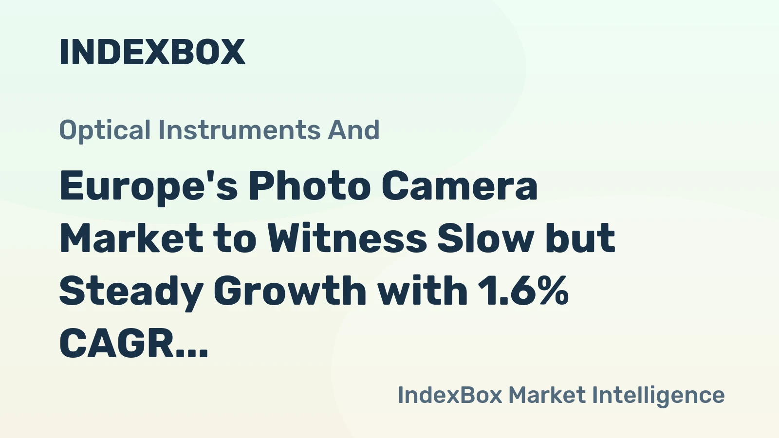 Europe's Photo Camera Market to Witness Slow but Steady Growth with 1.6% CAGR