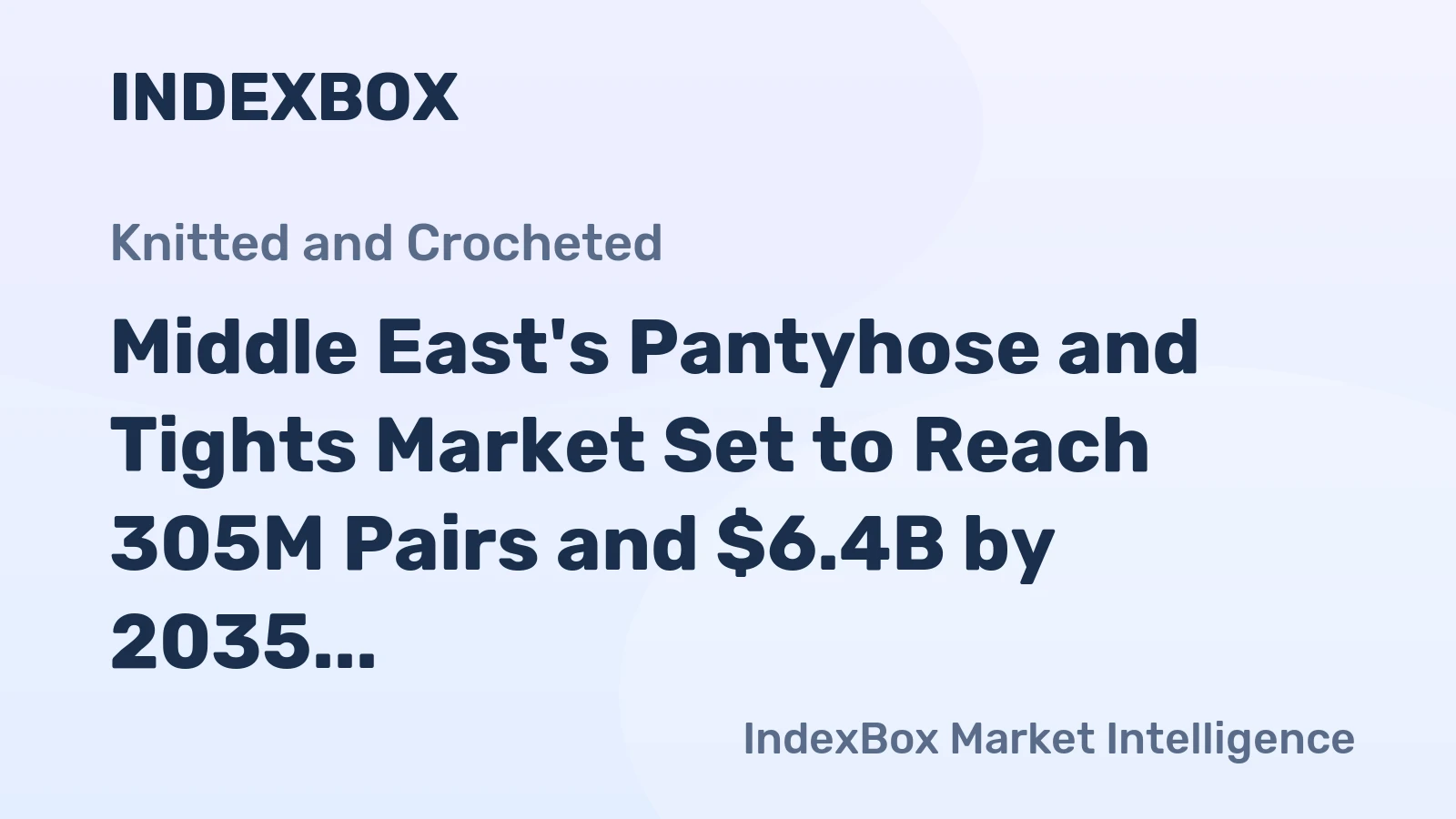Middle East's Pantyhose and Tights Market Set to Reach 305M Pairs and $6.4B by 2035