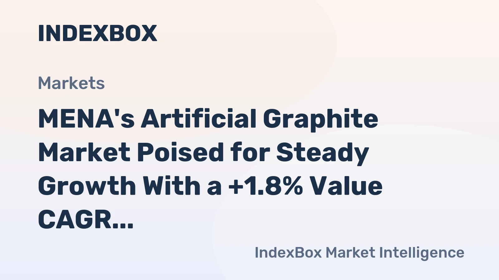 MENA's Artificial Graphite Market Poised for Steady Growth With a +1.8% Value CAGR Through 2035