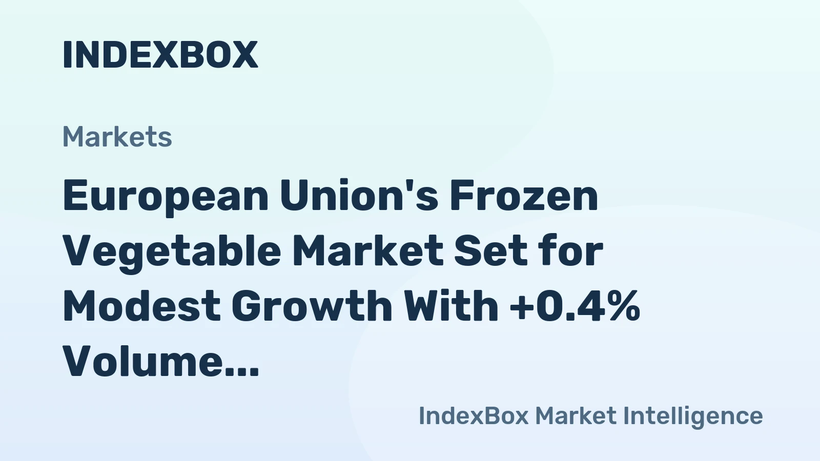 European Union's Frozen Vegetable Market Set for Modest Growth With +0.4% Volume CAGR Through 2035
