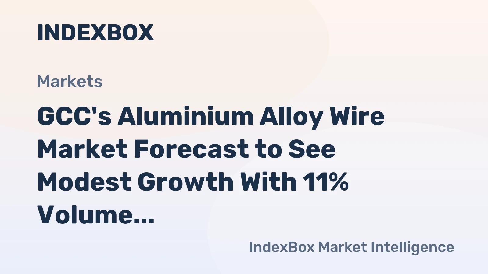 GCC's Aluminium Alloy Wire Market Forecast to See Modest Growth With 11% Volume CAGR