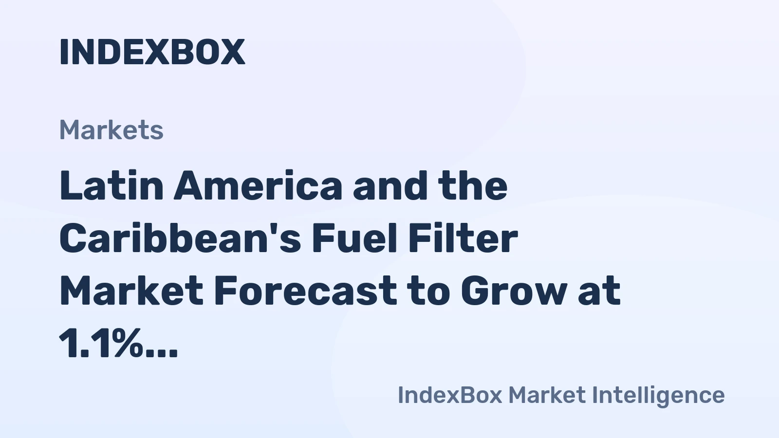 Latin America and the Caribbean's Fuel Filter Market Forecast to Grow at 1.1% CAGR Through 2035