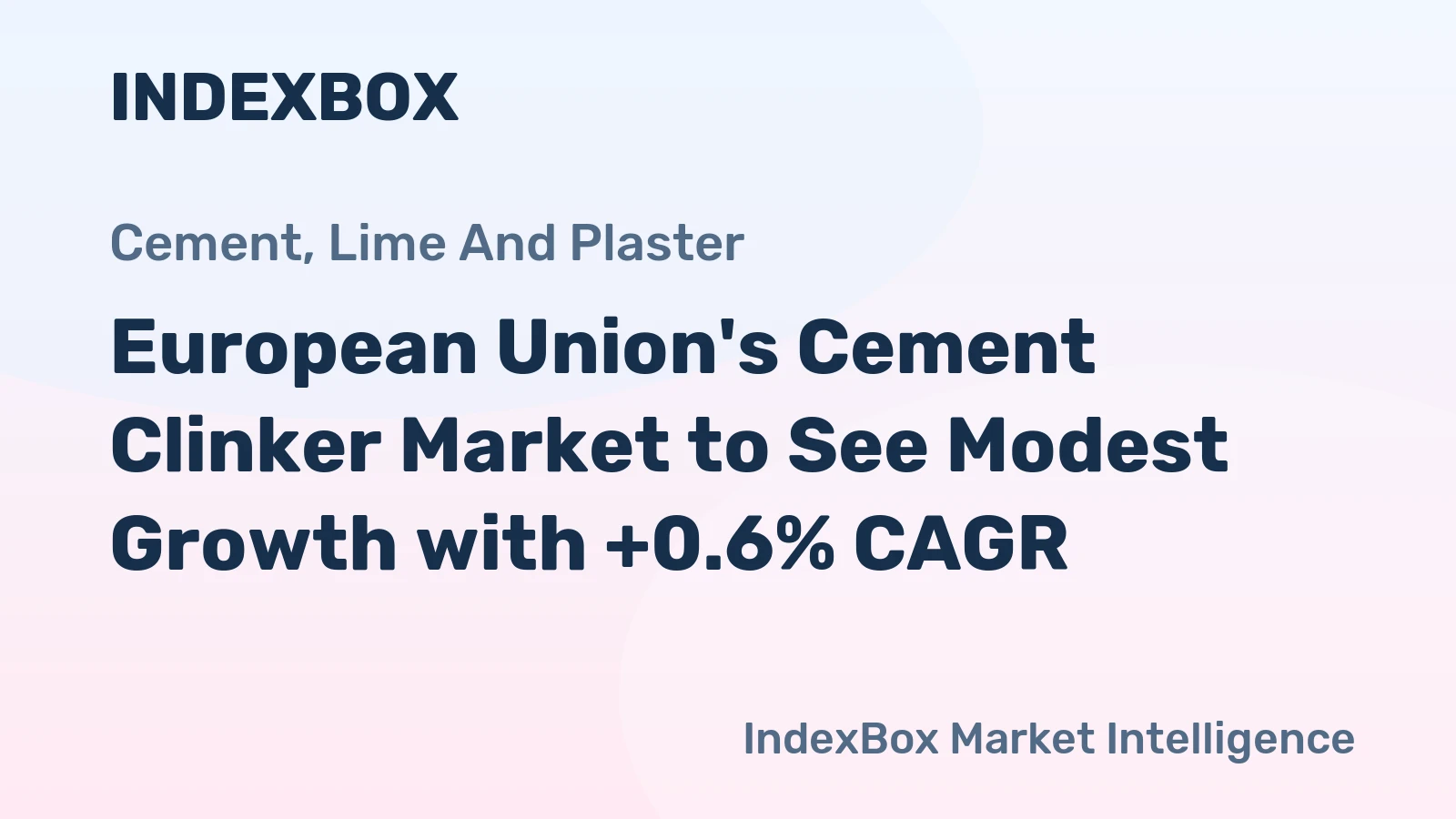 European Union's Cement Clinker Market to See Modest Growth with +0.6% CAGR