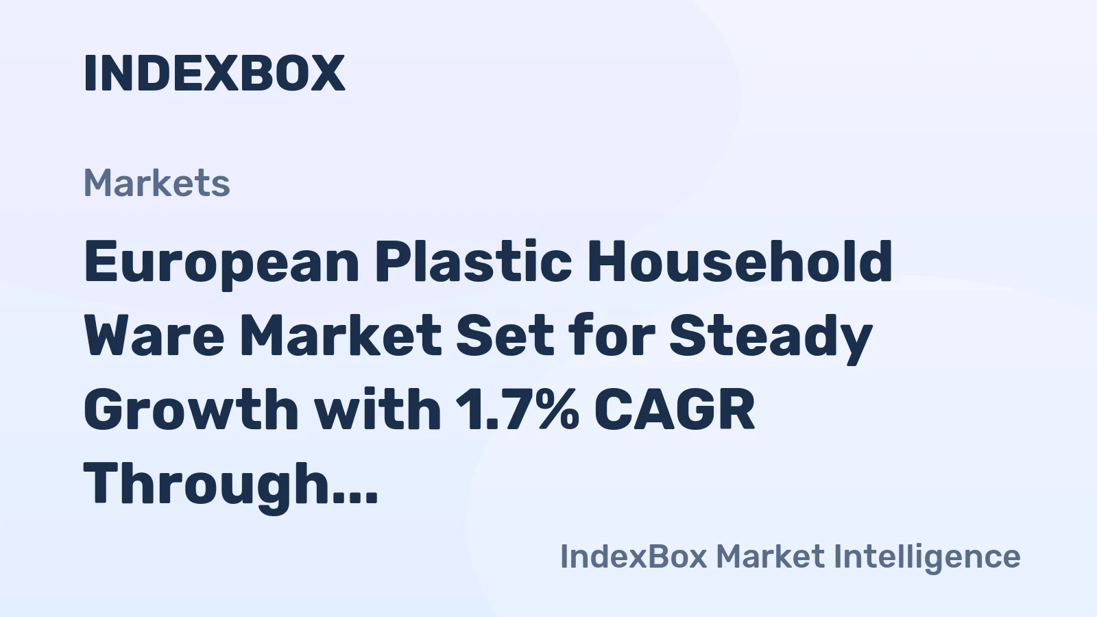European Plastic Household Ware Market Set for Steady Growth with 1.7% CAGR Through 2035