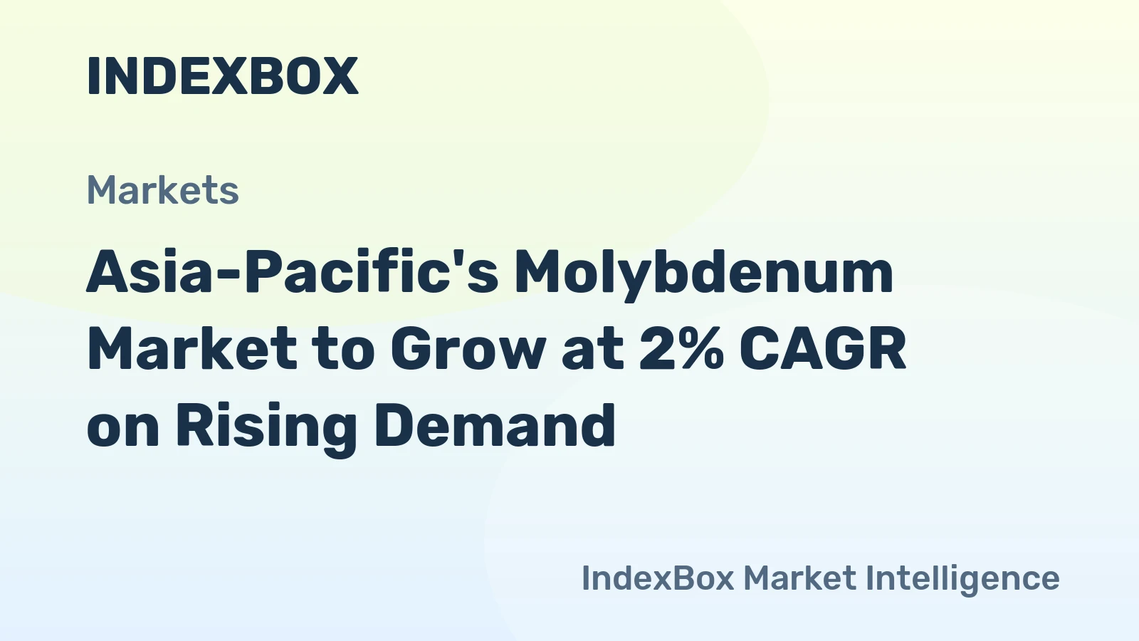 Asia-Pacific's Molybdenum Market to Grow at 2% CAGR on Rising Demand