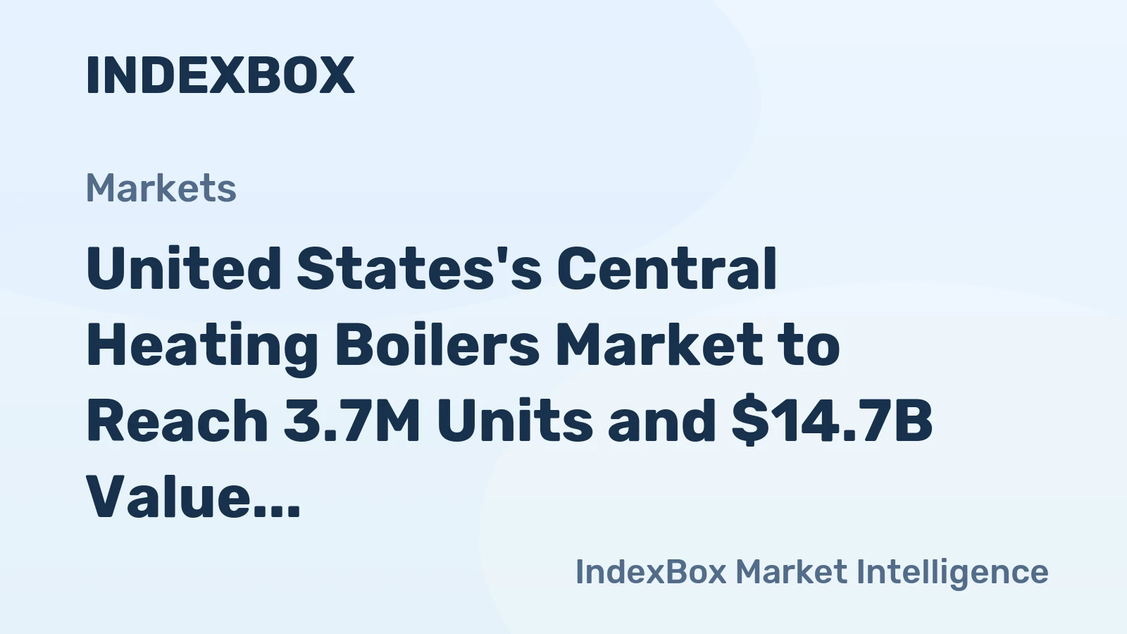 United States's Central Heating Boilers Market to Reach 3.7M Units and $14.7B Value by 2035