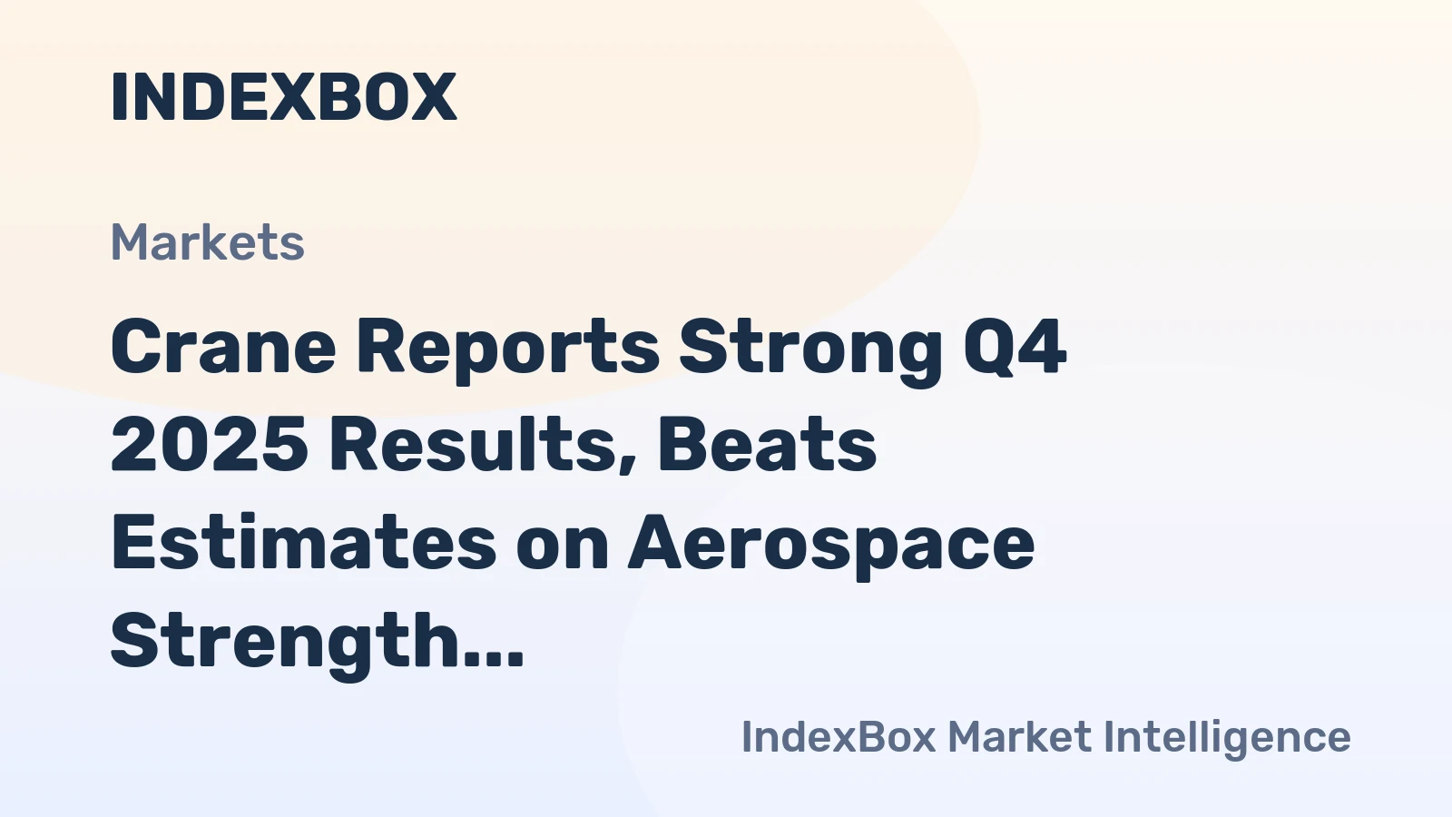 Crane Reports Strong Q4 2025 Results, Beats Estimates on Aerospace Strength