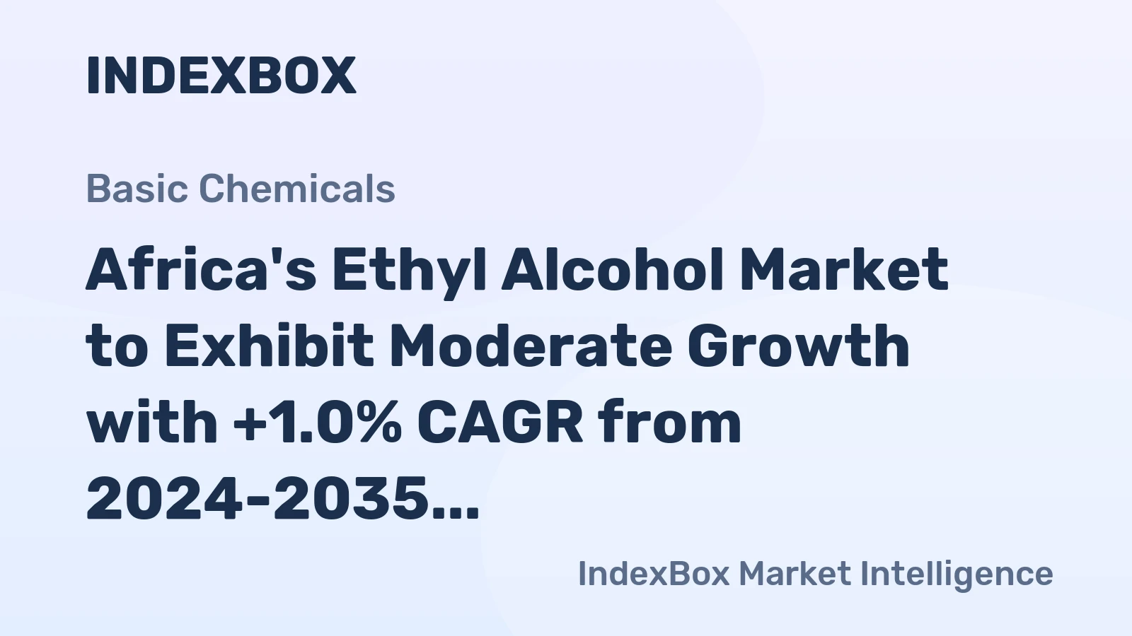 Africa's Ethyl Alcohol Market to Exhibit Moderate Growth with +1.0% CAGR from 2024-2035