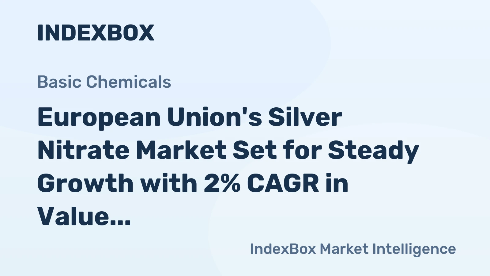 European Union's Silver Nitrate Market Set for Steady Growth with 2% CAGR in Value Through 2035