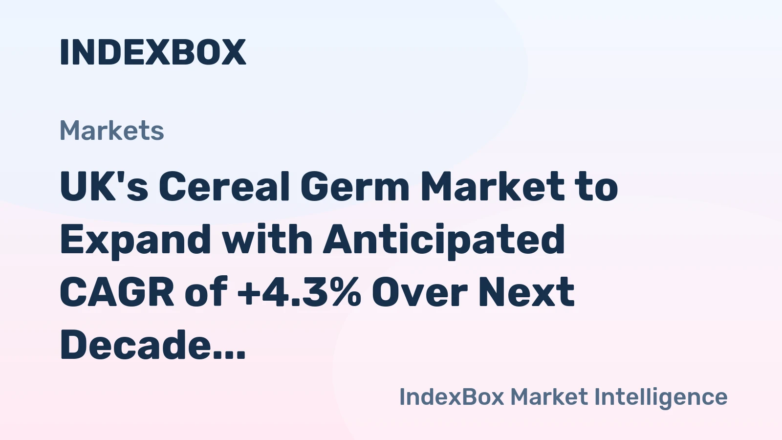 UK's Cereal Germ Market to Expand with Anticipated CAGR of +4.3% Over Next Decade