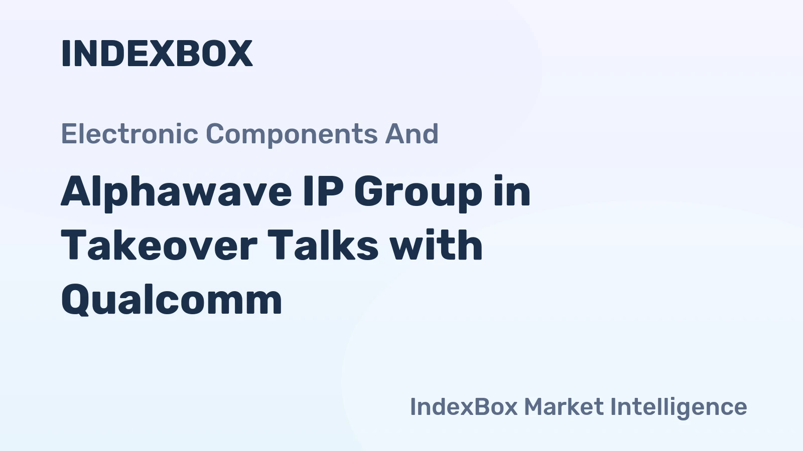 Alphawave IP Group in Takeover Talks with Qualcomm