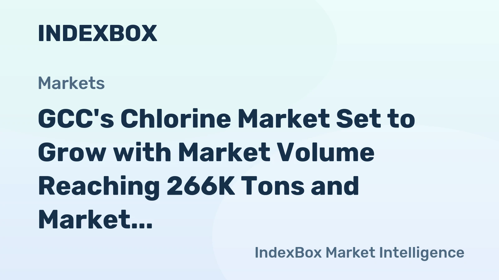GCC's Chlorine Market Set to Grow with Market Volume Reaching 266K Tons and Market Value at $244M by 2035