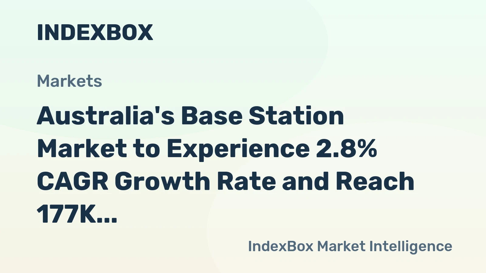 Australia's Base Station Market to Experience 2.8% CAGR Growth Rate and Reach 177K Units by 2035