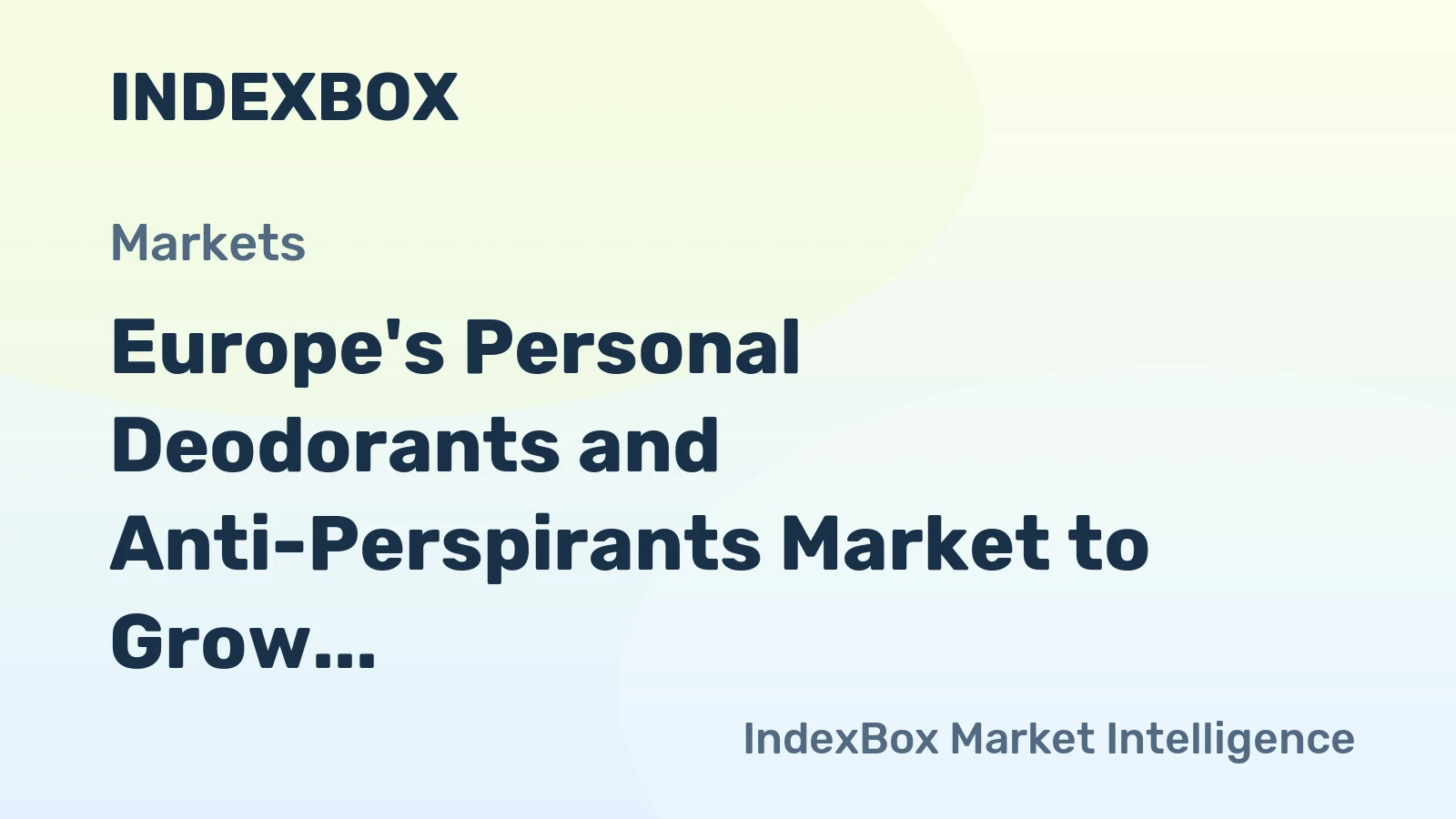 Europe's Personal Deodorants and Anti-Perspirants Market to Grow at CAGR of +1.1%, Reaching $8.3B by 2035