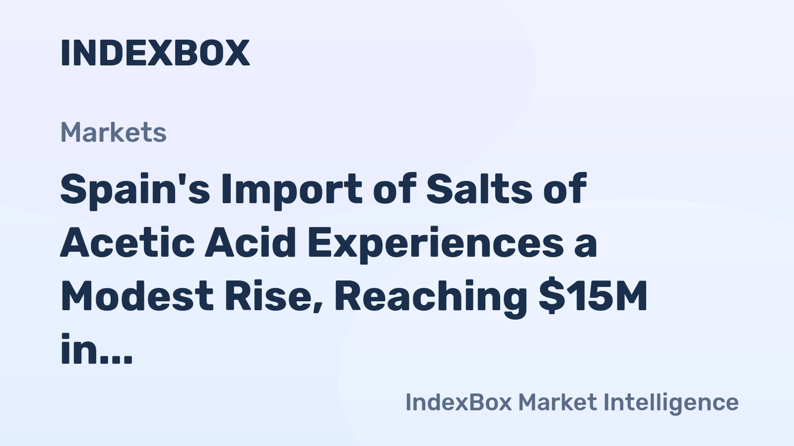 Spain's Import of Salts of Acetic Acid Experiences a Modest Rise, Reaching $15M in 2024