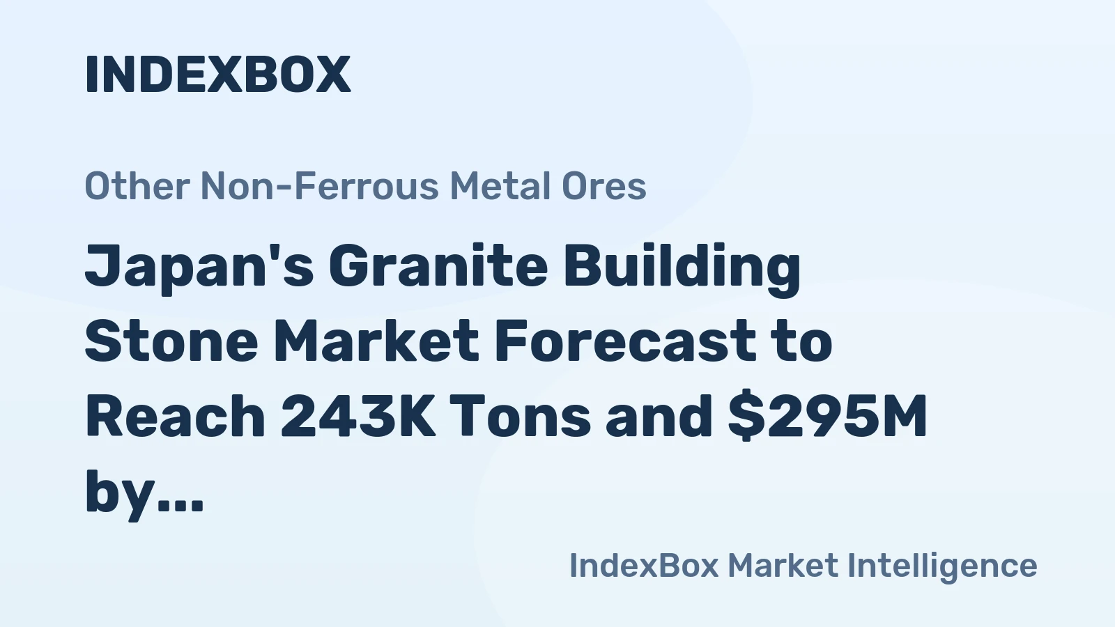 Japan's Granite Building Stone Market Forecast to Reach 243K Tons and $295M by 2035