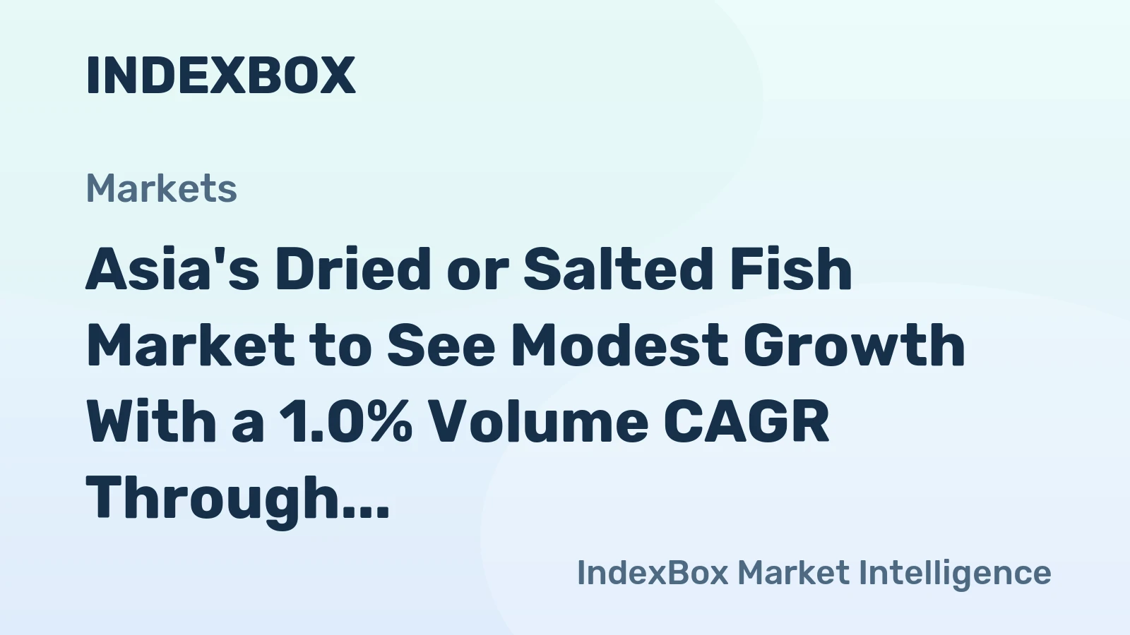 Asia's Dried or Salted Fish Market to See Modest Growth With a 1.0% Volume CAGR Through 2035