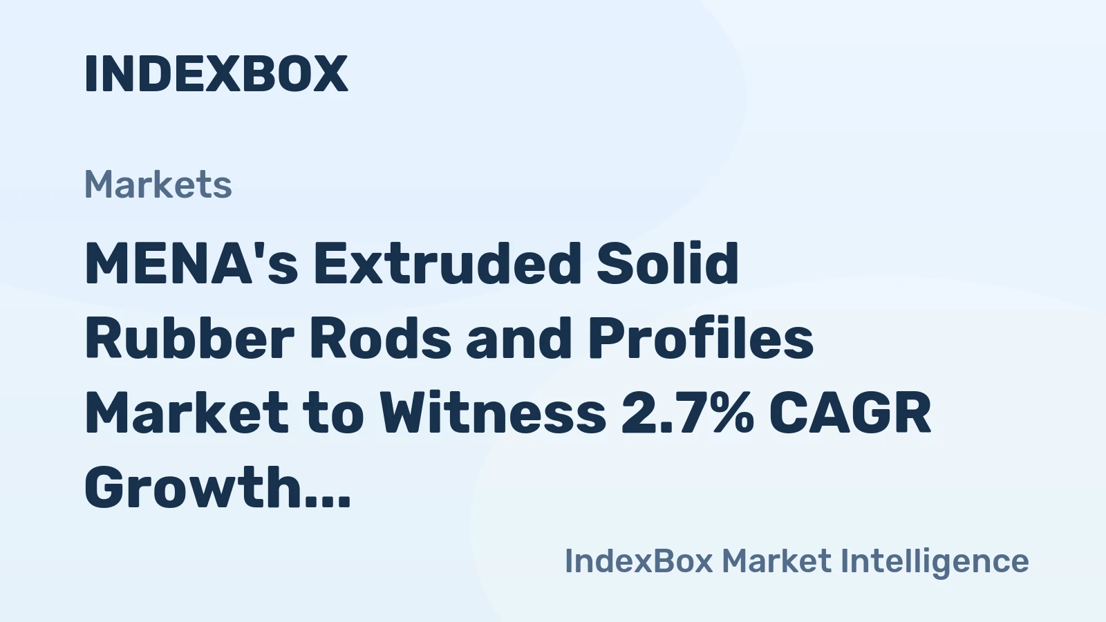 MENA's Extruded Solid Rubber Rods and Profiles Market to Witness 2.7% CAGR Growth from 2024-2035