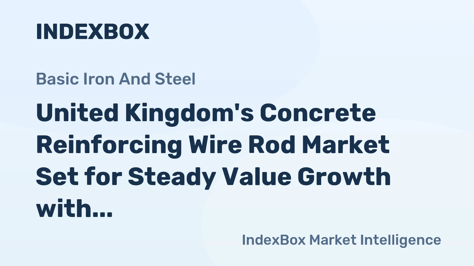 United Kingdom's Concrete Reinforcing Wire Rod Market Set for Steady Value Growth with 1.6% CAGR