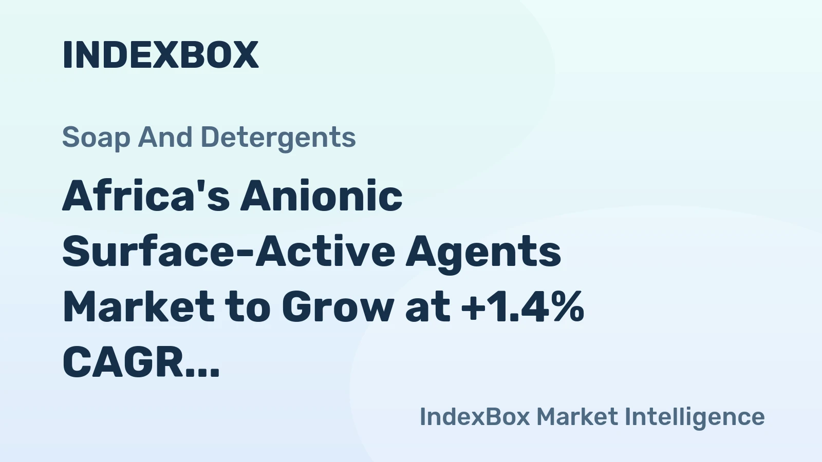 Africa's Anionic Surface-Active Agents Market to Grow at +1.4% CAGR, Reaching 1.3M Tons by 2035