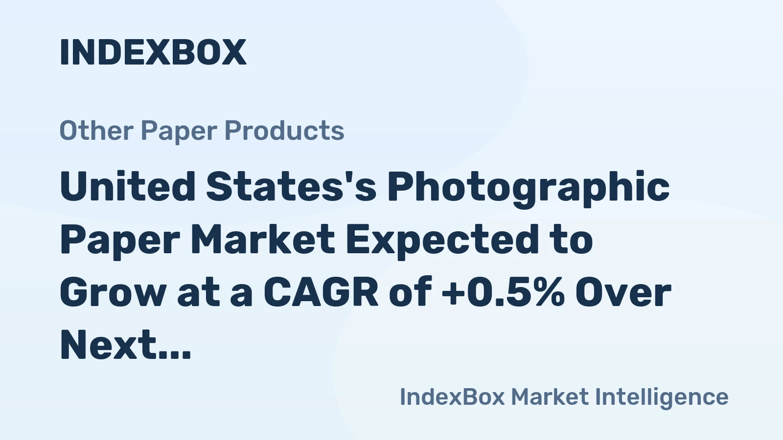 United States's Photographic Paper Market Expected to Grow at a CAGR of +0.5% Over Next Decade