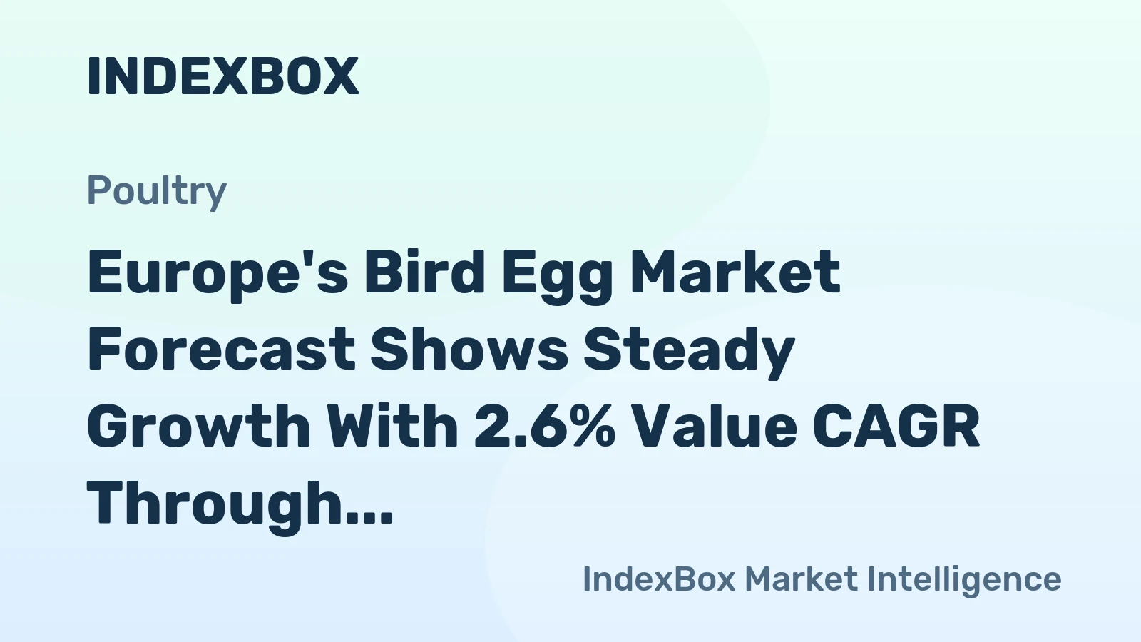 Europe's Bird Egg Market Forecast Shows Steady Growth With 2.6% Value CAGR Through 2035