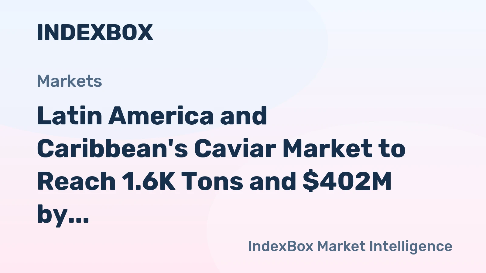 Latin America and Caribbean's Caviar Market to Reach 1.6K Tons and $402M by 2035 on Rising Demand