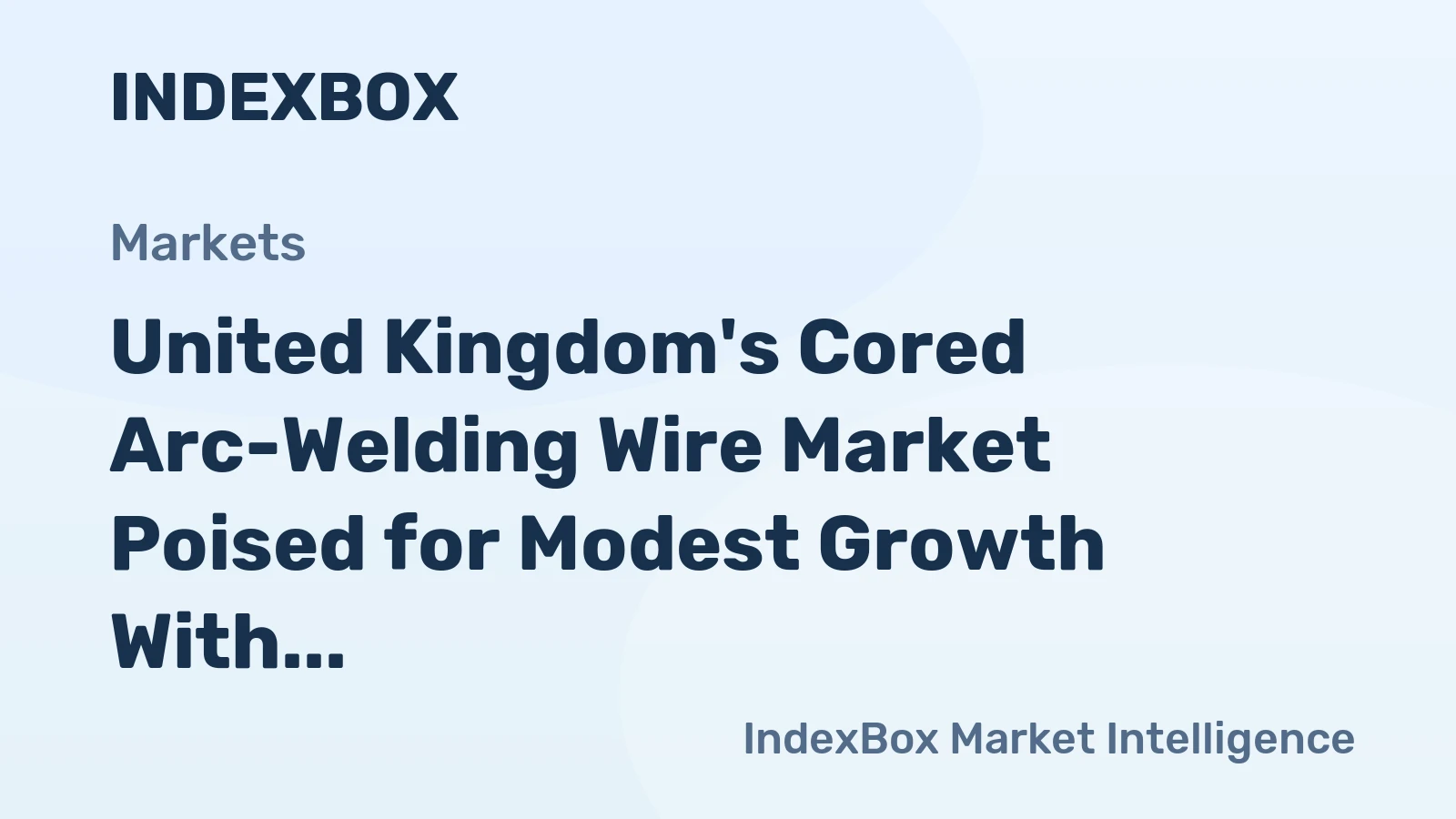 United Kingdom's Cored Arc-Welding Wire Market Poised for Modest Growth With 2.2% CAGR Forecast