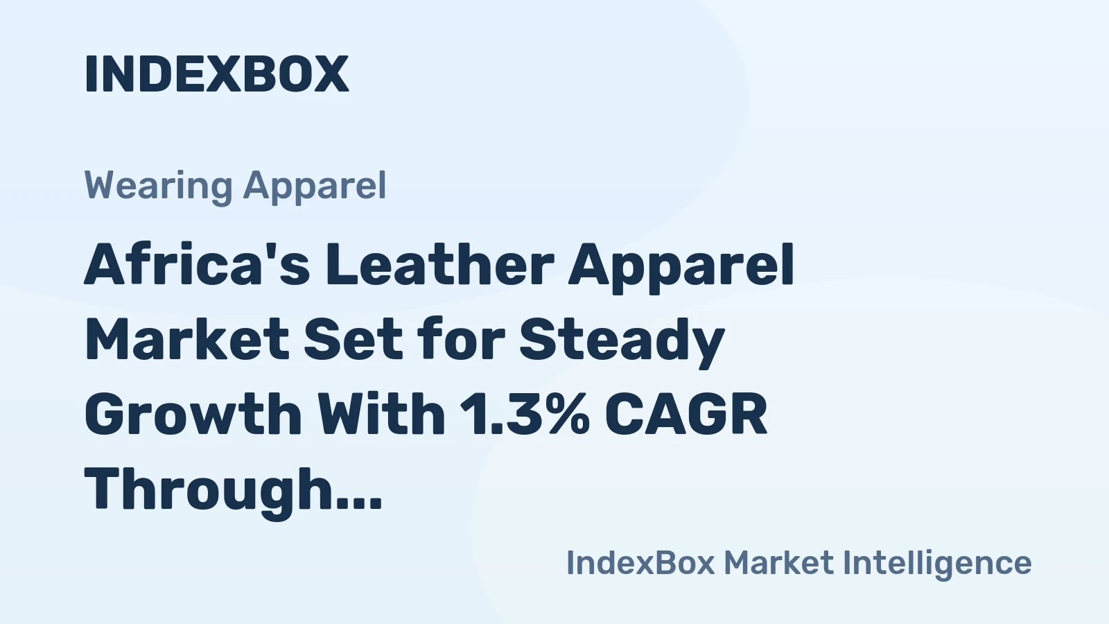 Africa's Leather Apparel Market Set for Steady Growth With 1.3% CAGR Through 2035