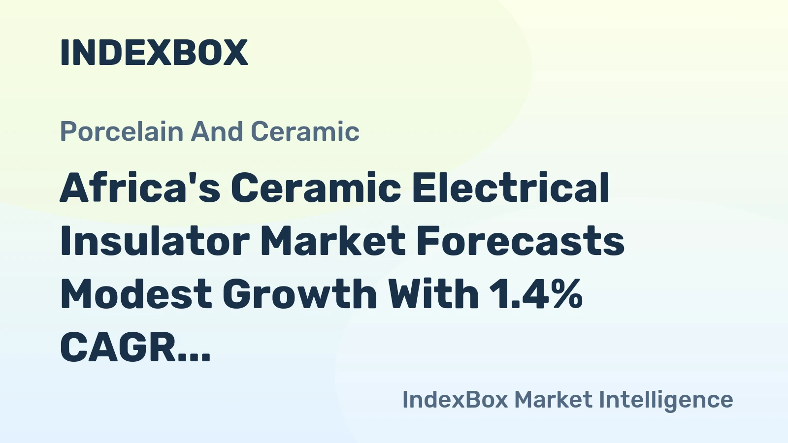 Africa's Ceramic Electrical Insulator Market Forecasts Modest Growth With 1.4% CAGR Through 2035