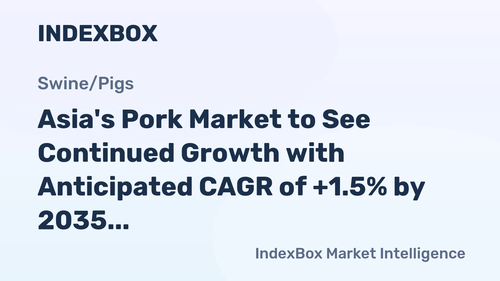 Asia's Pork Market to See Continued Growth with Anticipated CAGR of +1.5% by 2035
