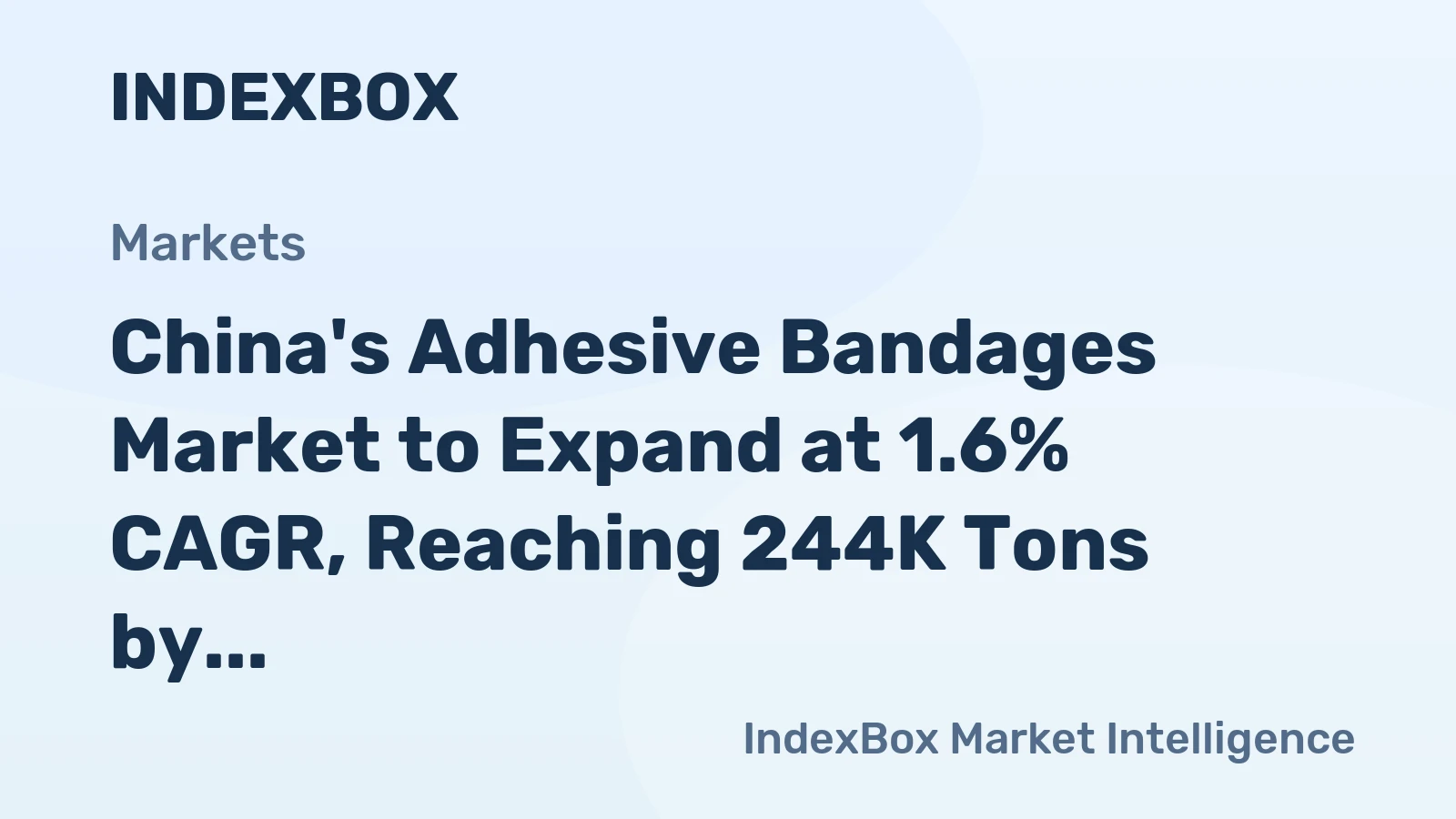 China's Adhesive Bandages Market to Expand at 1.6% CAGR, Reaching 244K Tons by 2035