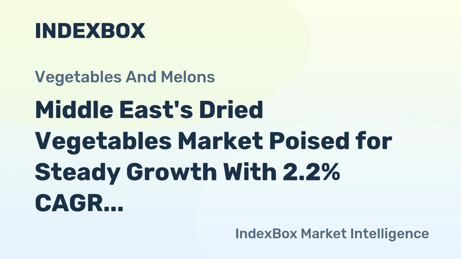Middle East's Dried Vegetables Market Poised for Steady Growth With 2.2% CAGR in Value Through 2035