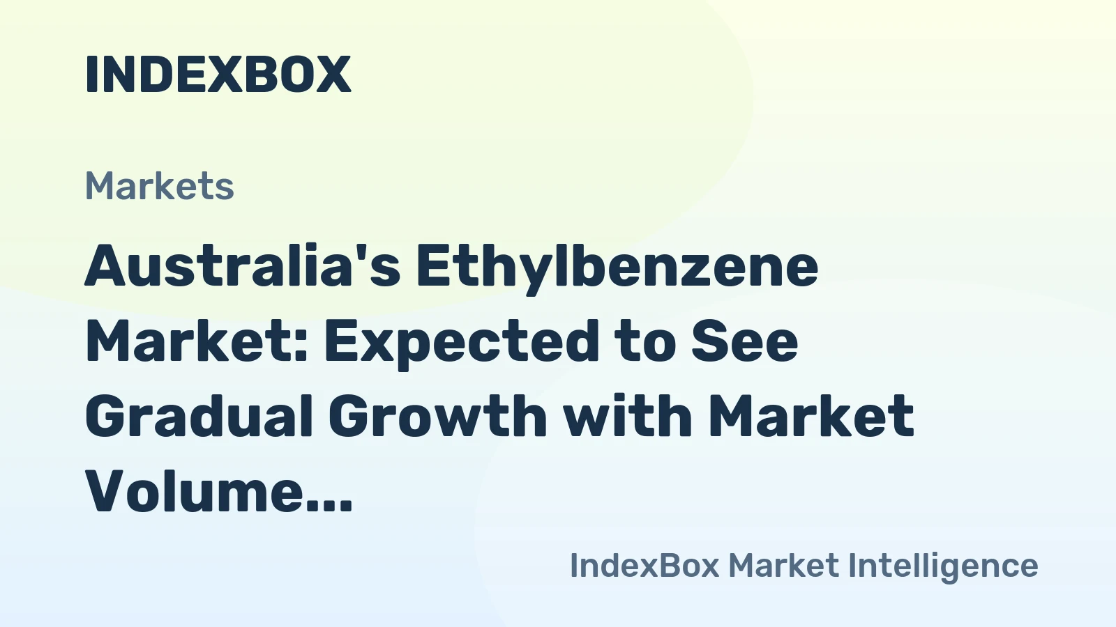 Australia's Ethylbenzene Market: Expected to See Gradual Growth with Market Volume Reaching 309 kg and Market Value Reaching $3.8K by 2035