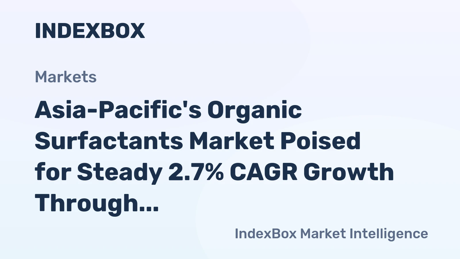 Asia-Pacific's Organic Surfactants Market Poised for Steady 2.7% CAGR Growth Through 2035