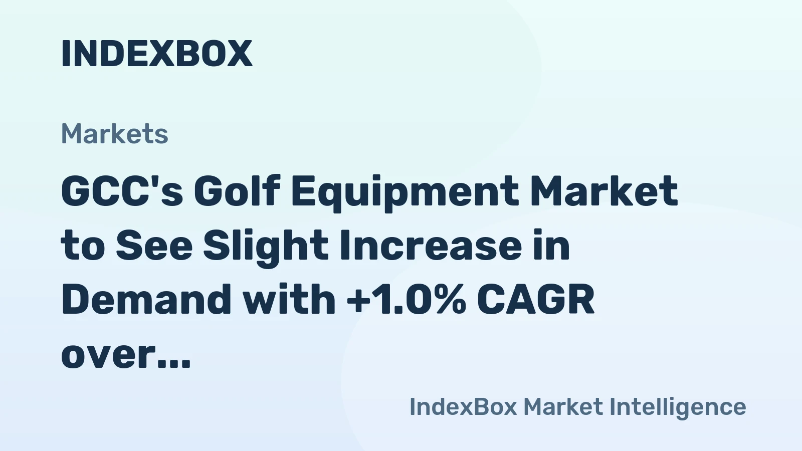 GCC's Golf Equipment Market to See Slight Increase in Demand with +1.0% CAGR over Next Decade