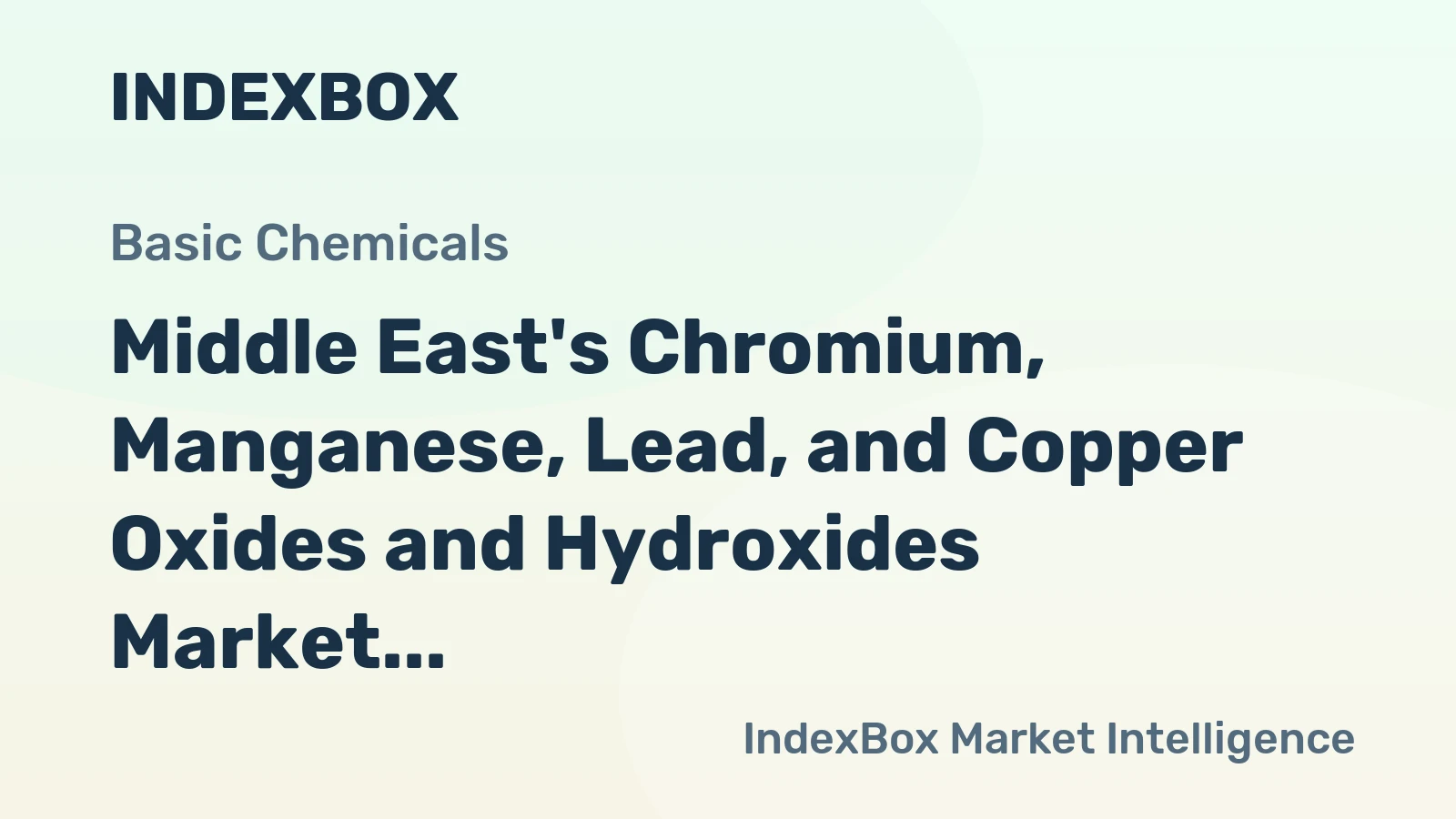 Middle East's Chromium, Manganese, Lead, and Copper Oxides and Hydroxides Market to Reach 121K Tons and $325M by 2035