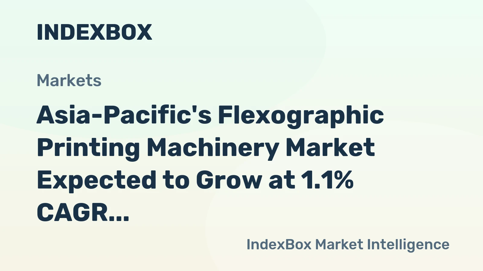 Asia-Pacific's Flexographic Printing Machinery Market Expected to Grow at 1.1% CAGR through 2035