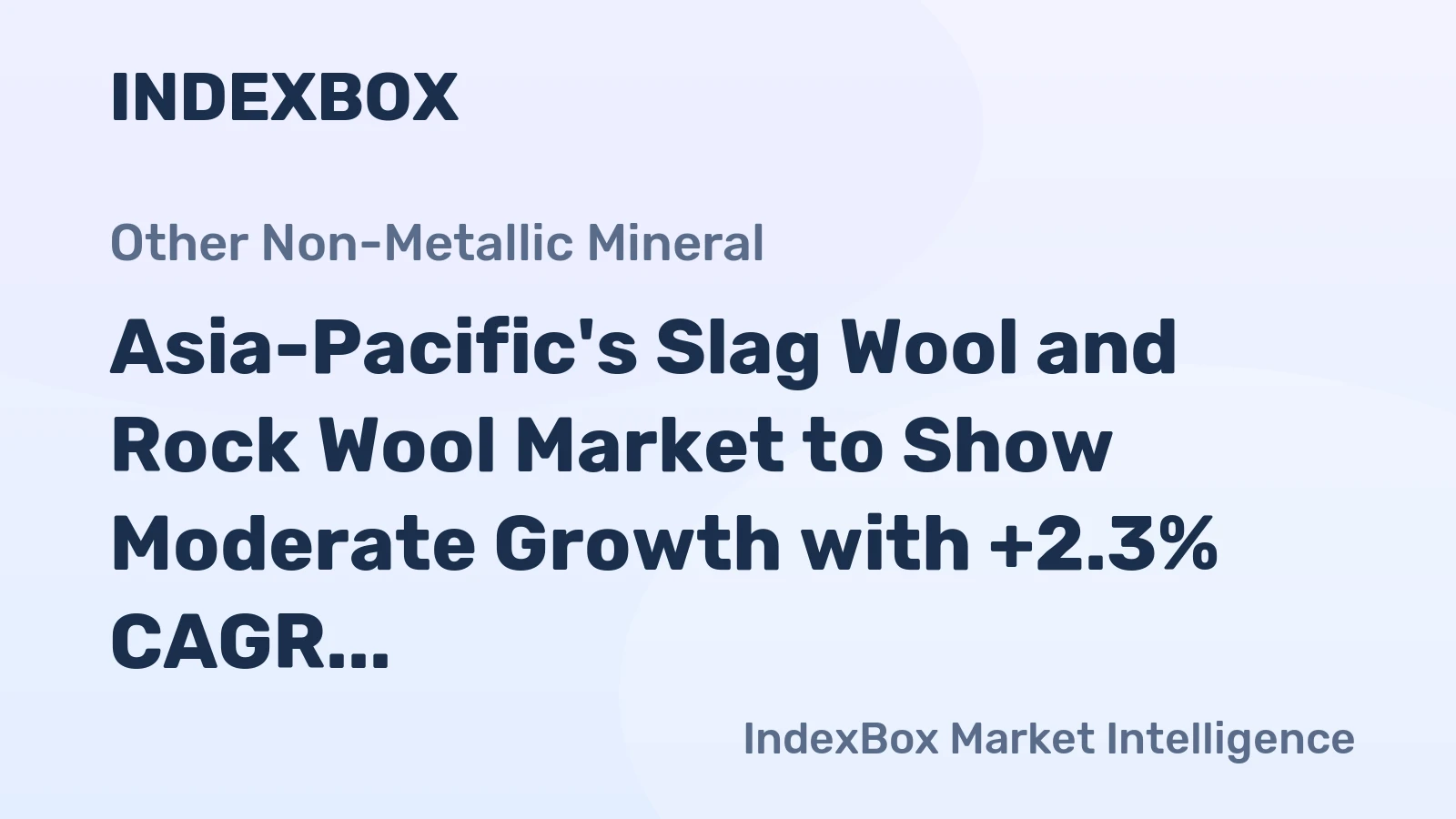 Asia-Pacific's Slag Wool and Rock Wool Market to Show Moderate Growth with +2.3% CAGR through 2035