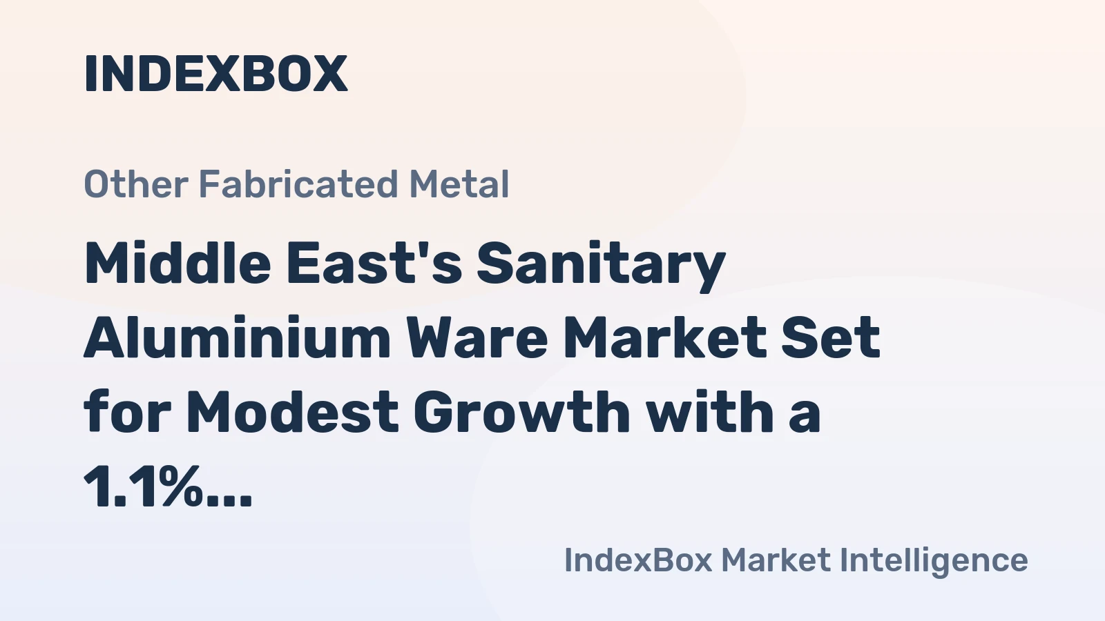 Middle East's Sanitary Aluminium Ware Market Set for Modest Growth with a 1.1% CAGR in Value