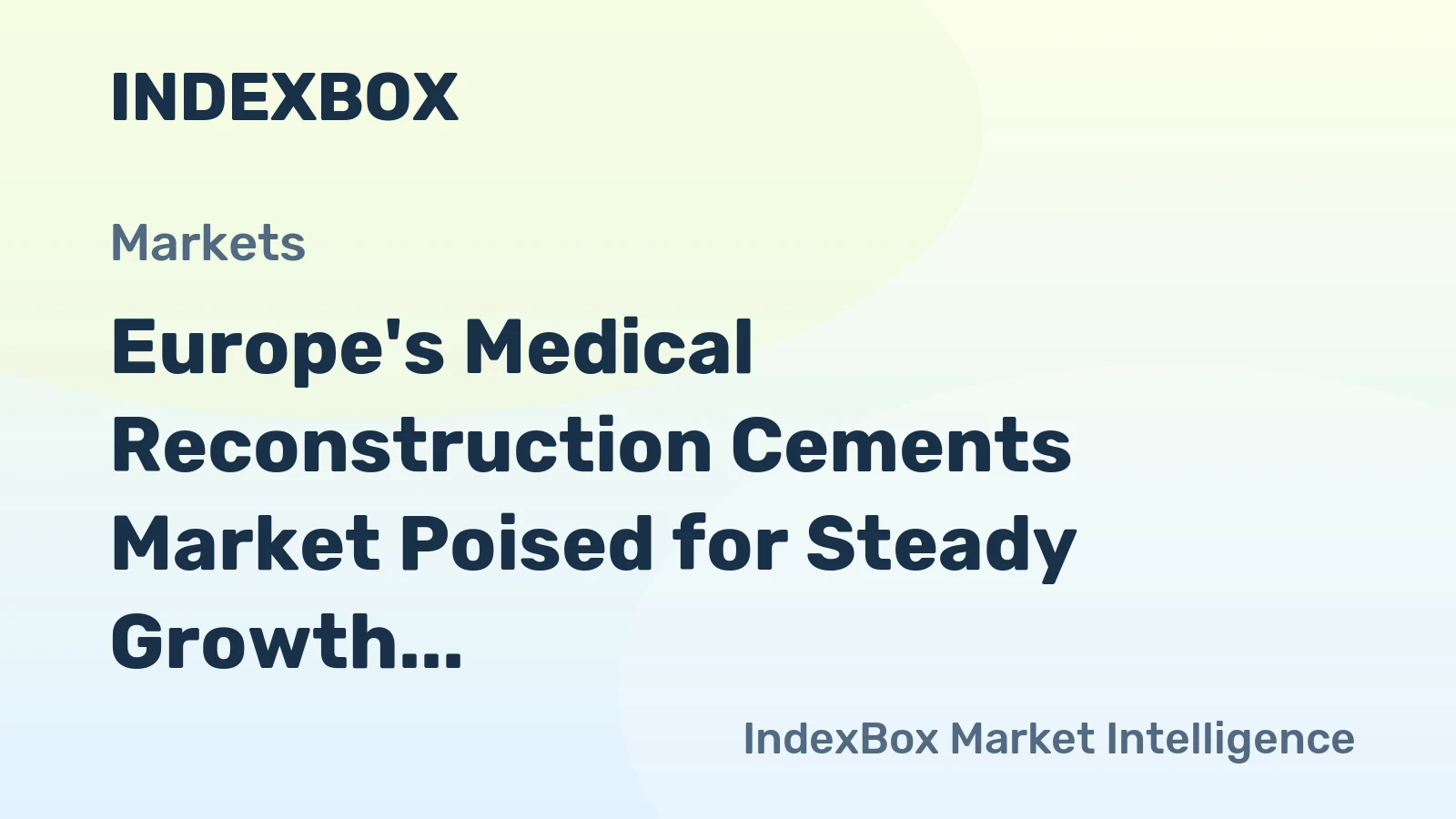 Europe's Medical Reconstruction Cements Market Poised for Steady Growth With a 4.1% CAGR in Value Through 2035