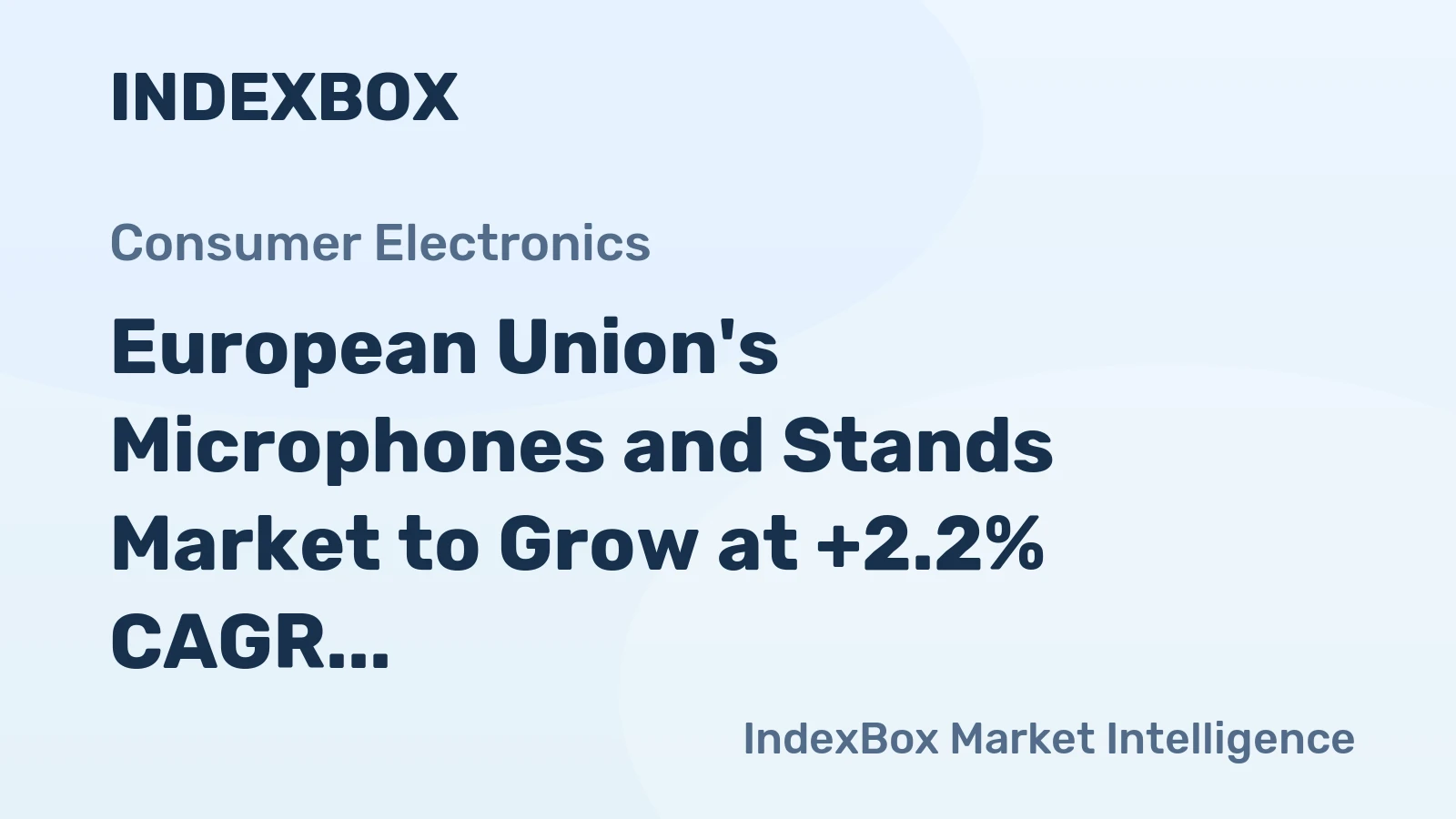 European Union's Microphones and Stands Market to Grow at +2.2% CAGR, Reaching $1.2B by 2035