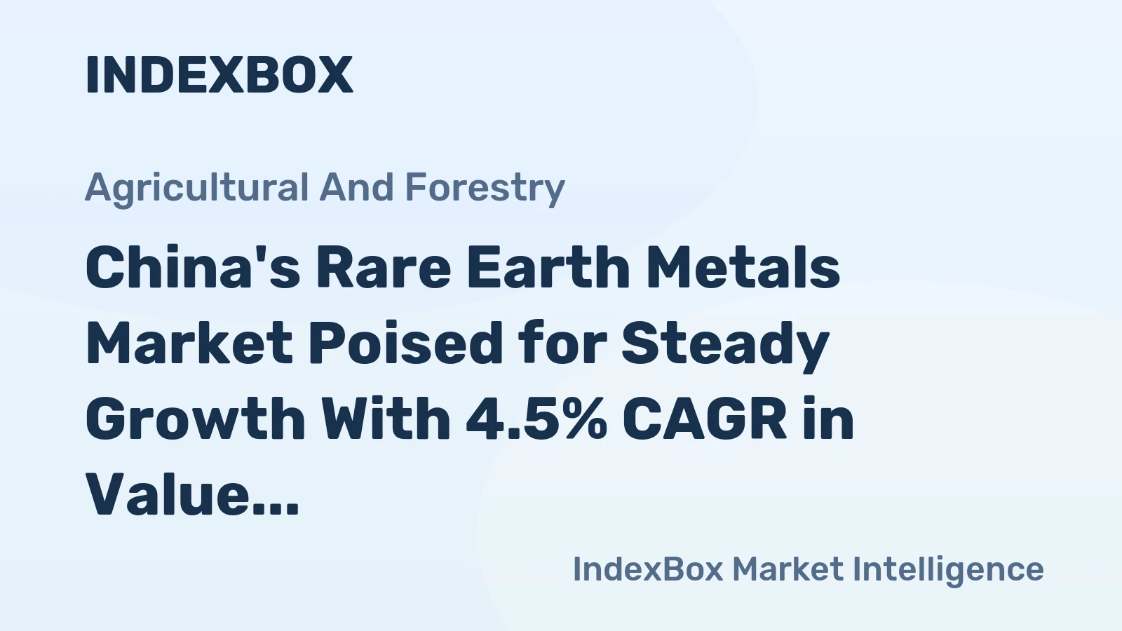 China's Rare Earth Metals Market Poised for Steady Growth With 4.5% CAGR in Value Through 2035