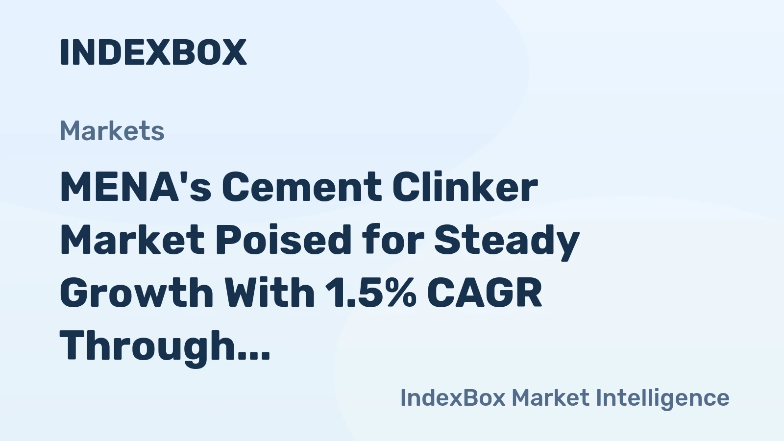 MENA's Cement Clinker Market Poised for Steady Growth With 1.5% CAGR Through 2035